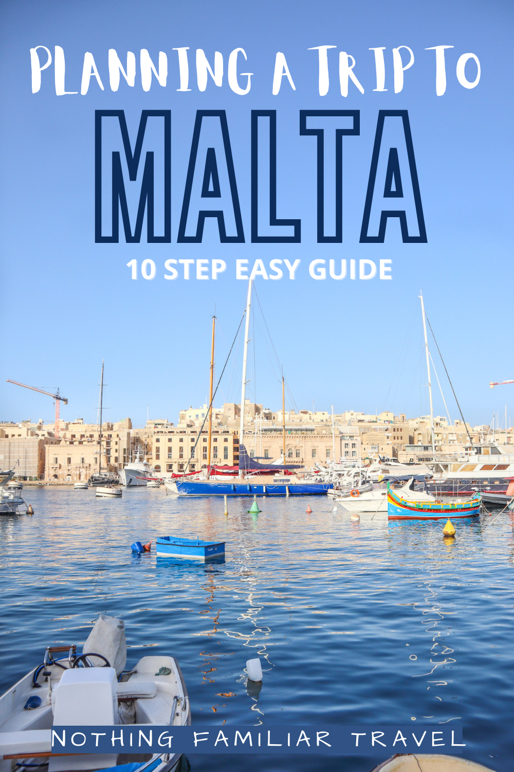 Planning a Trip to Malta: 10 Step Easy to Follow Travel Guide