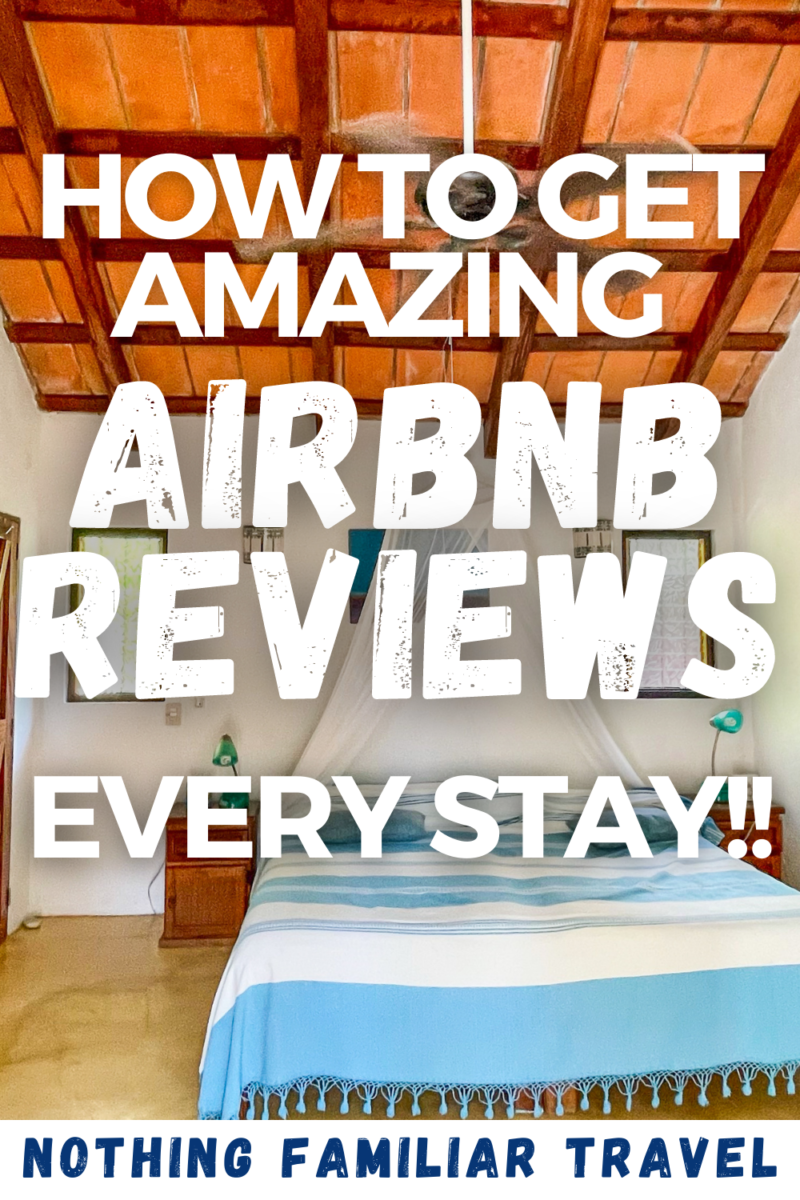 How to Get an AMAZING Airbnb Review Every Stay - Nothing Familiar