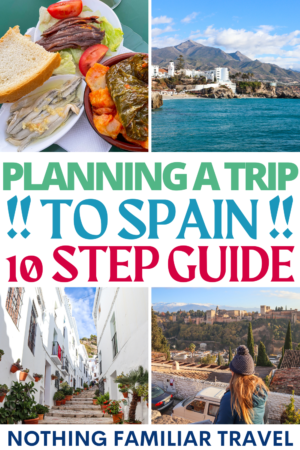 Planning a Trip to Spain: 10 Step Easy to Follow Vacation Guide