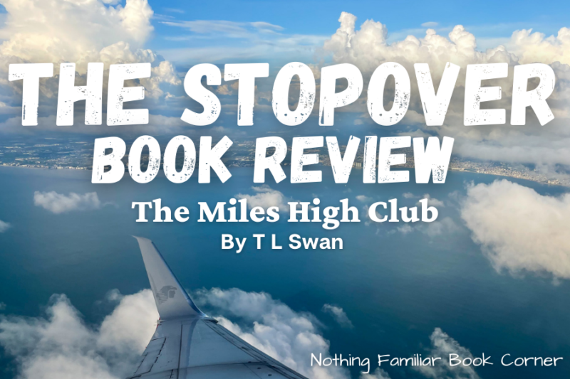 The Stopover TL Swan (Fun Book Review): The Miles High Club # 1