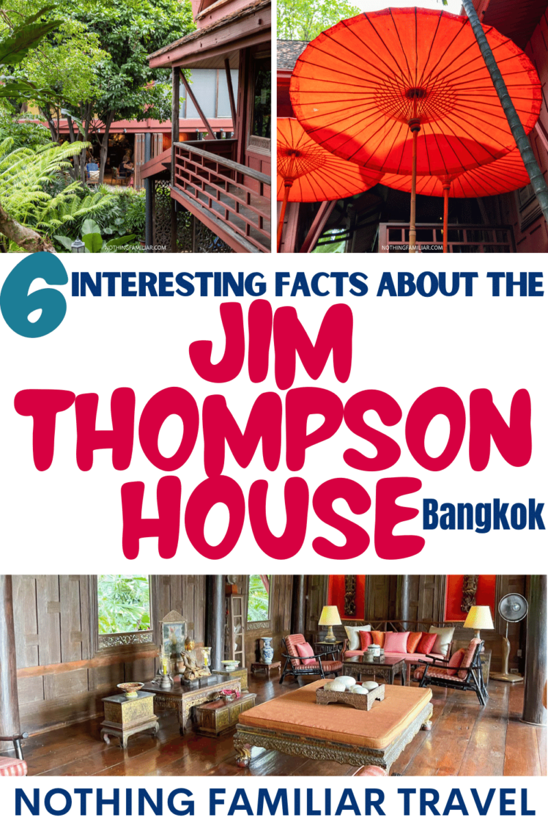 6 Fascinating Facts About Jim Thompson House in Bangkok