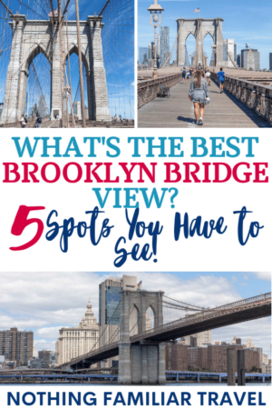What's the Best Brooklyn Bridge View? 5 Spots You Have to See!