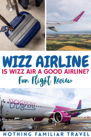 Is Wizz Air a Good Airline? Read This Review First!