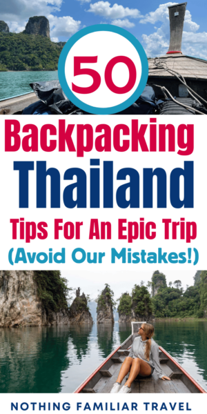 50 Backpacking Thailand Tips That Will Make Or Break Your Trip
