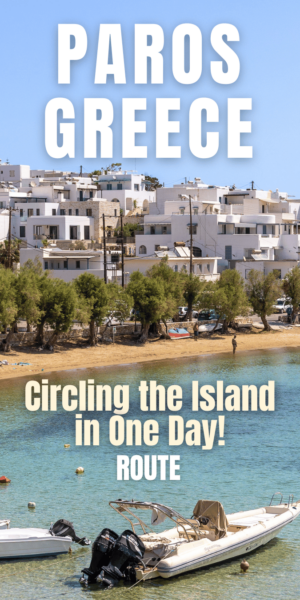 How to Drive Around Paros in One Day (Road Trip Itinerary!)